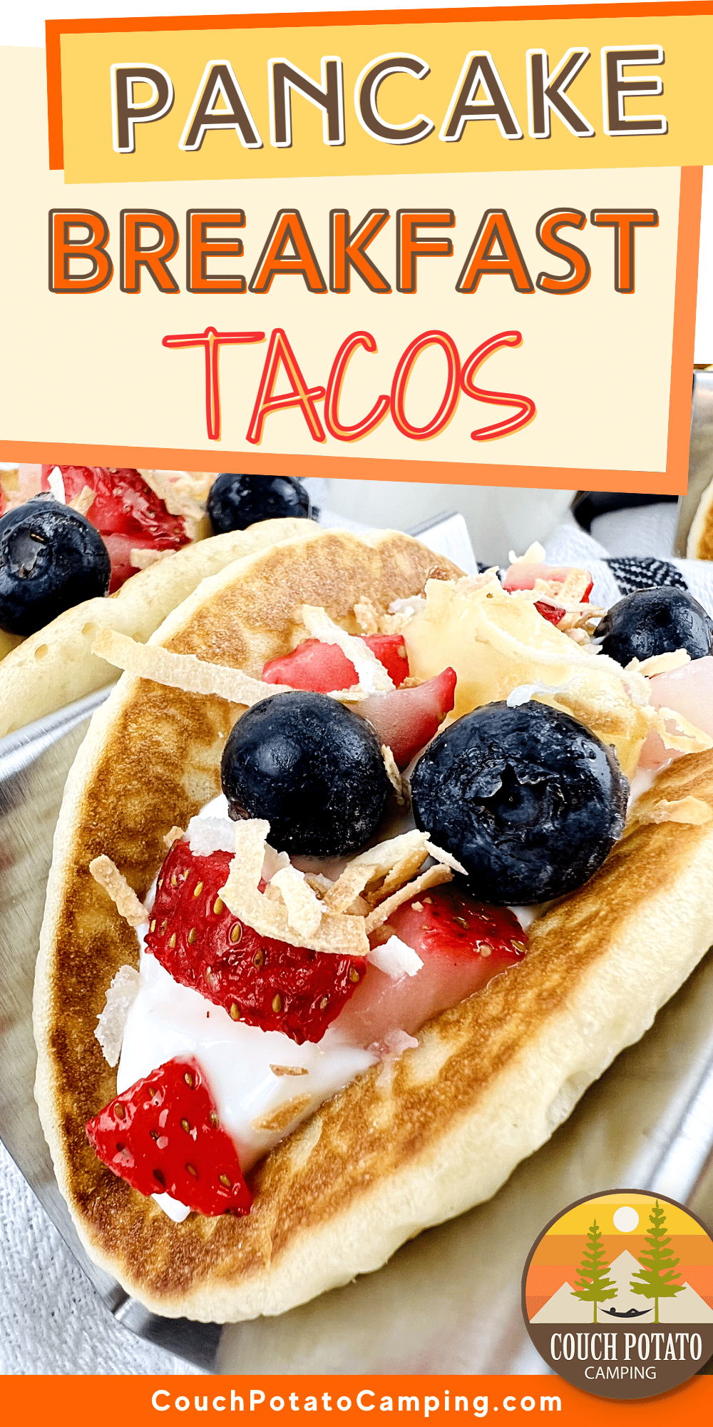 Perfect Pancake Tacos Recipe - Couch Potato Camping