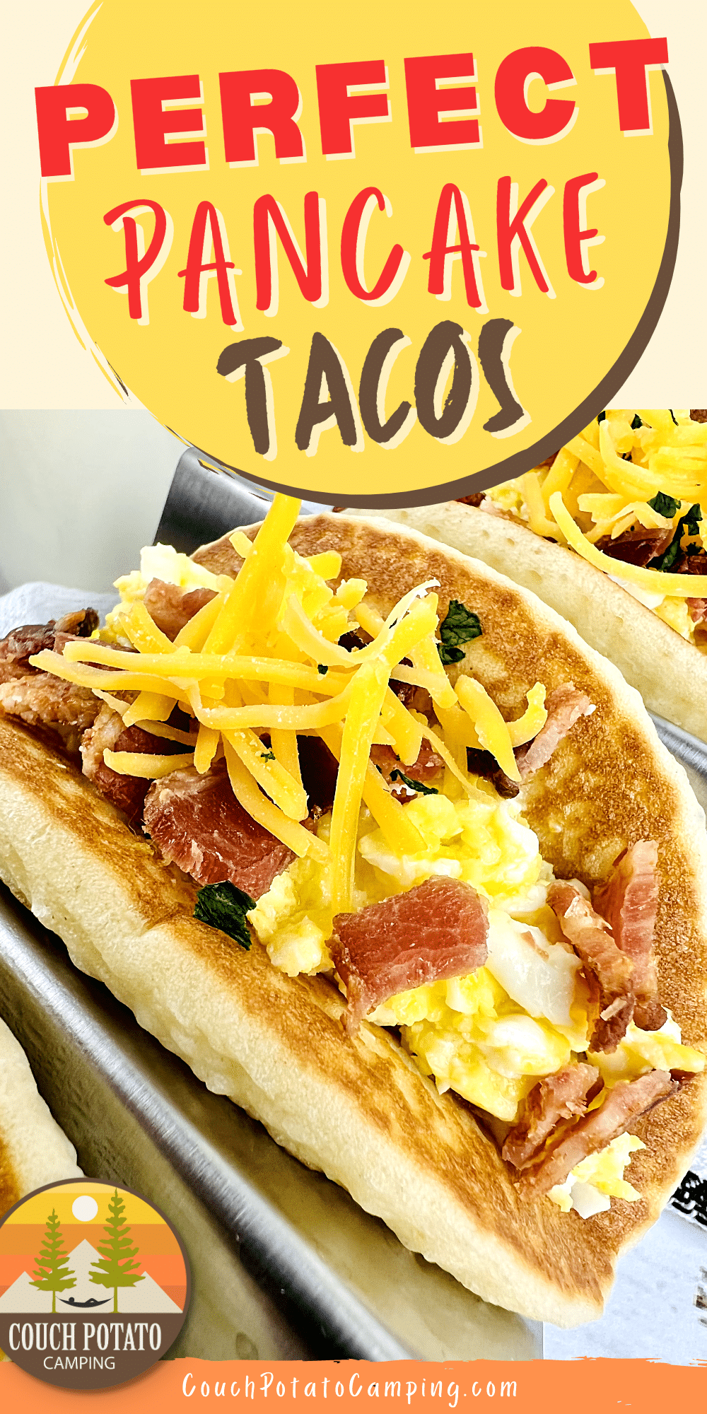 Perfect Pancake Tacos Recipe - Couch Potato Camping